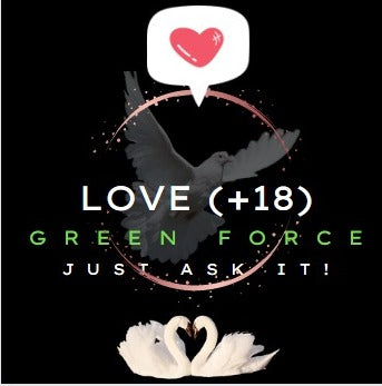 LOVE (+18) – GREEN FORCE